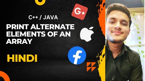 Print Alternate Elements Of An Array In Hindi Gfg Array Gfgschool Youtube