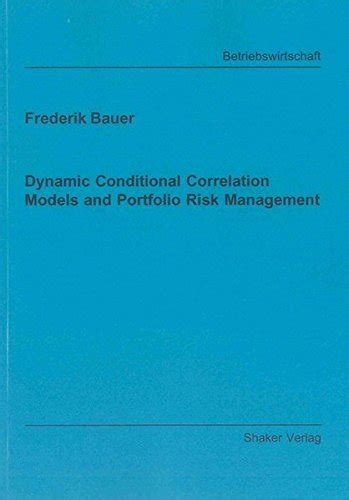 dynamic conditional correlation models and portfolio risk management by