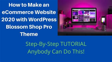 wordpress for beginners how to make an ecommerce website 2020 with