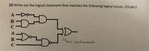 Solved 3 Write Out The Logical Statement That Matches The Chegg Com