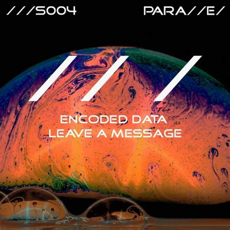 Stream Encoded Data Leave A Message S004 By Parallel Label Para