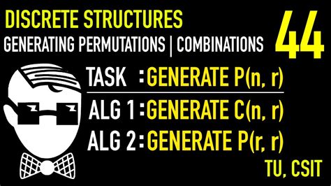 Generating Permutations Combinations Next Bit String Lecture 44
