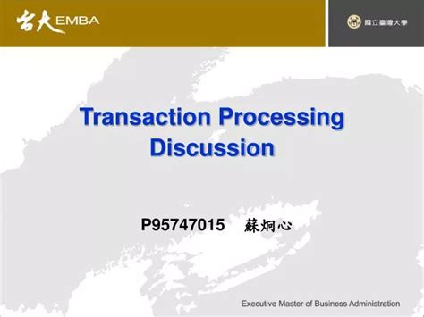 PPT Transaction Processing Discussion PowerPoint Presentation Free Download ID 671712