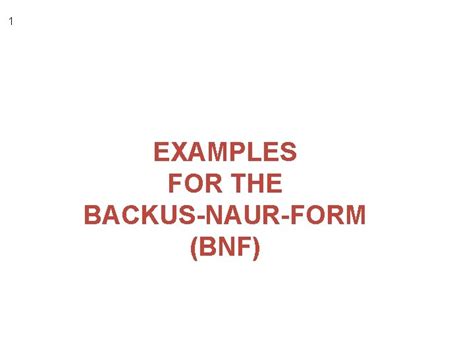 1 Examples For The Backusnaurform Bnf 2 Bnf