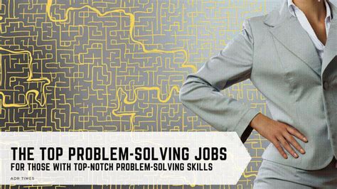 Exciting And Creative Problem Solving Jobs Adr Times