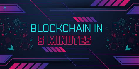 Blockchain In 5 Minutes Kerala Blockchain Academy Best Blockchain