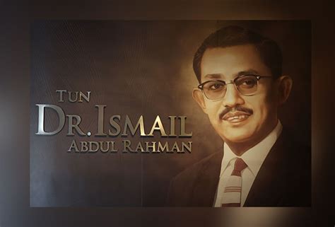 Pameran Khas Papar Kehidupan Tun Dr Ismail Di Dataran Merdeka Rabu Ini Astro Awani