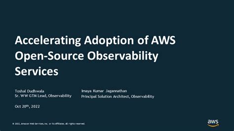 Accelerating Adoption Of Aws Open Source Observability Services Aws