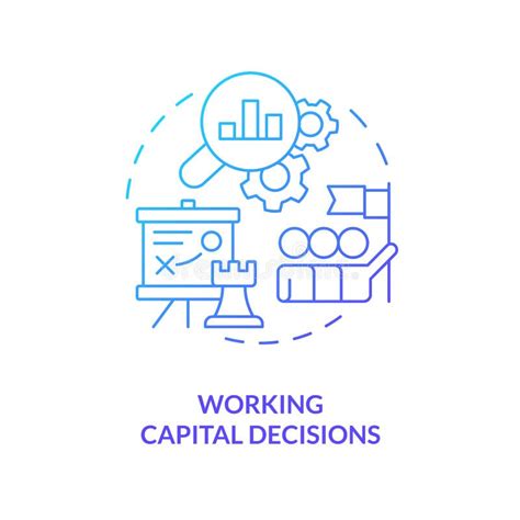 Working Capital Decision Blue Gradient Concept Icon Stock Vector Illustration Of Tactic
