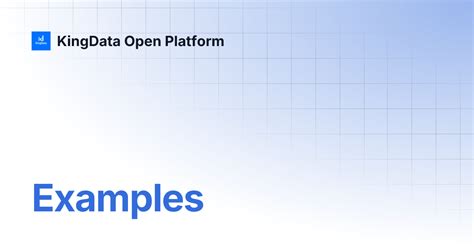 Examples Kingdata Open Platform