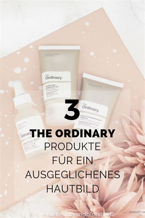 3 The Ordinary Produkte Für Ein Regelmäßiges Ausgeglichenes Hautbild Französische Hautpflege