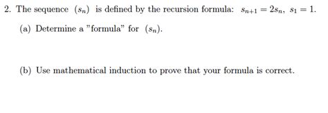 Solved The Sequence Sn Is Defined By The Recursion