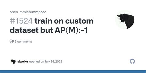 train on custom dataset but ap m 1 · issue 1524 · open mmlab mmpose · github