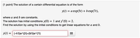 Solved 1 Point The Solution Of A Certain Differential