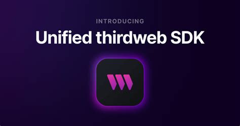 Introducing The Unified Thirdweb Sdk