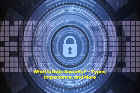 What Is Data Security Types Importance And More