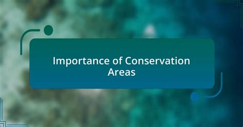 My Experience Traveling To Conservation Areas