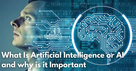 What Is Artificial Intelligence Or Ai And Why Is It Important By Ajay Kumbhar Medium
