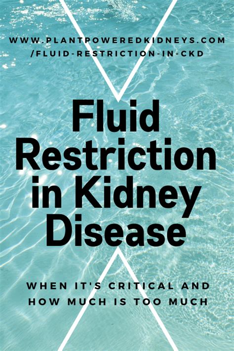 Fluid Restriction In Ckd When Its Critical And How Much Is Too Much