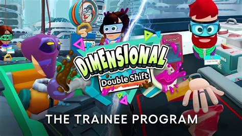 Dimensional Double Shift Introducing The Trainee Program Youtube