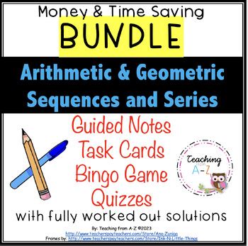 Arithmetic Geometric Sequences And Series BUNDLE By Teaching From A Z
