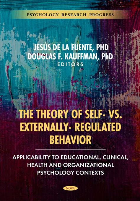 The Theory Of Self Vs Externally Regulated Behavior Applicability To Educational Clinical