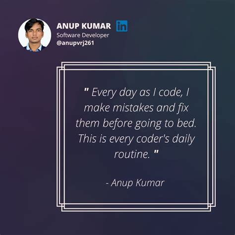 Anup Kumar On Linkedin Programming Coding Mindset