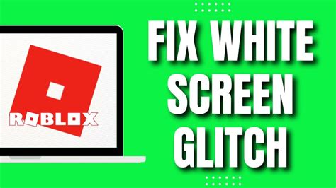 How To Fix Roblox White Screen Glitch Easy And Fast 2023 Youtube