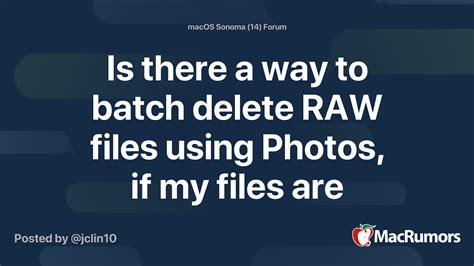 Is There A Way To Batch Delete Raw Files Using Photos If My Files Are Combined  And Raw