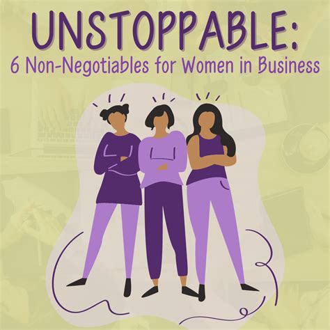 Unstoppable 6 Non Negotiables For Women In Business Wyoming Womens Busi