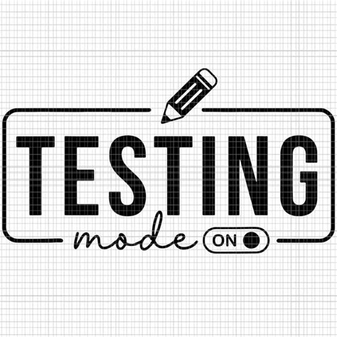 Test Day Teacher Svg Testing Mode On Svg Teacher Svg Test Day Svg Buy T Shirt Designs