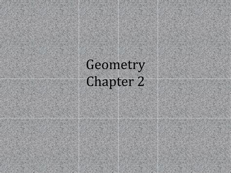Ppt Geometry Chapter 2 Powerpoint Presentation Free Download Id