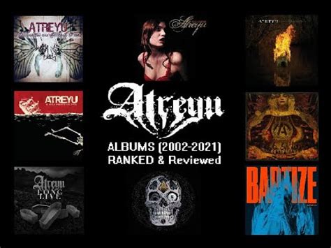 Atreyu Albums 2002 2021 Ranked And Reviewed Youtube