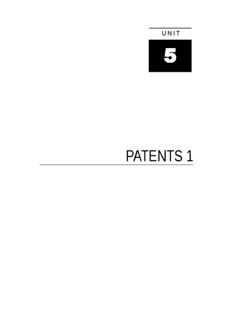 topic 5 note doc sem 1 2022 patents 1 5 u n i t to p i c o v e r v i