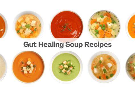 12 Cozy Gut Healing Soup Recipes That Will Nourish Your Gut