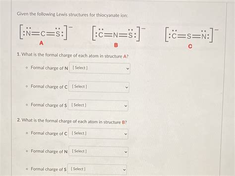 Given The Following Lewis Structures For Thiocyanate Ion N C S ] Course Hero
