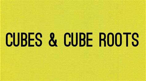 Cubes And Cube Roots Youtube