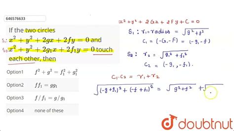 If The Two Circles X 2 Y 2 2gx 2fy 0 Andx 2 Y 2 2g 1 X 2f 1 Y