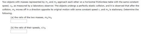 Solved Two Objects With Masses Represented By M And M Chegg