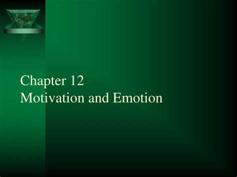 Ppt Chapter 12 Motivation And Emotion Powerpoint Presentation Free