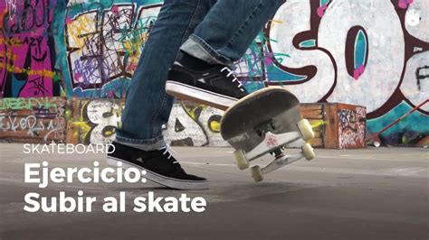 Ejercicio Subir Al Skate Skateboard Sikana