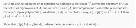 solved let a be a linear operator on n dimensional complex