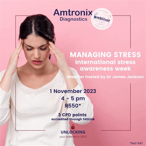 Managing Stress Webinar For International Stress Awareness Week Amtronix Diagnostics