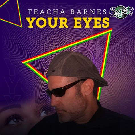 Teacha Barnes Your Eyes Vpal Music