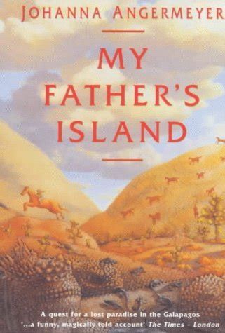 My Fathers Island Angermeyer Johanna 9780904614657 Books