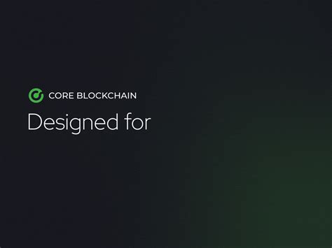 🟢🤩core Blockchain Is Designed For ⚙️developers ️core Coin 🛠miners ️
