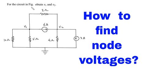 How To Find Node Voltages Youtube