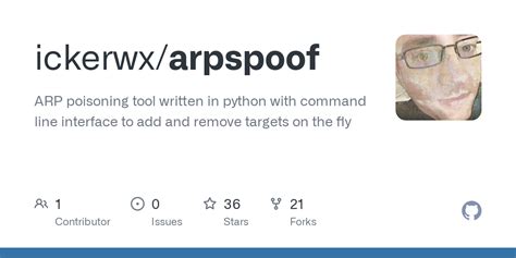 GitHub Ickerwx Arpspoof ARP Poisoning Tool Written In Python With Command Line Interface To