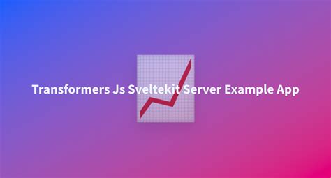 Transformers Js Sveltekit Server Example App A Hugging Face Space By
