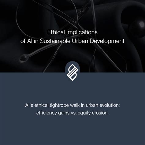 Ethical Implications Of Ai In Sustainable Urban Development → Scenario